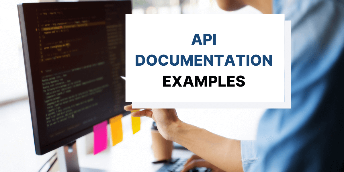 The Best API Documentation Examples: 11 Companies that Nailed It | Archbee Blog