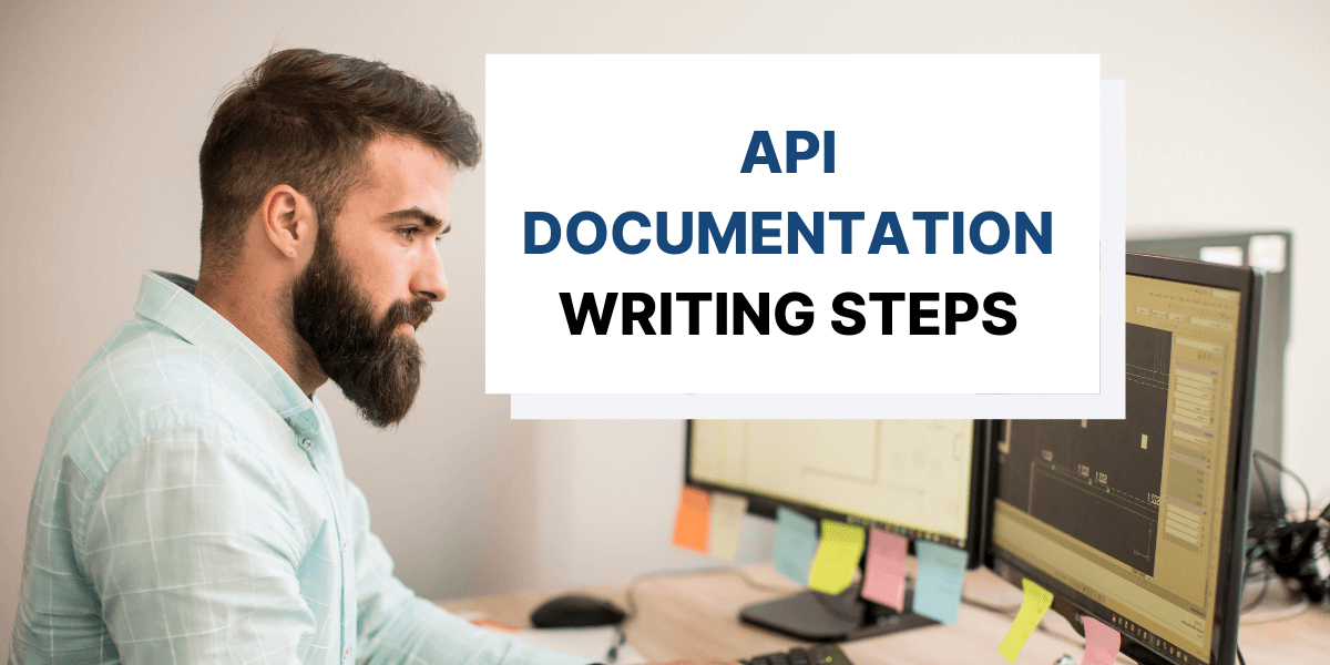 7 Steps to Writing API Documentation | Archbee Blog