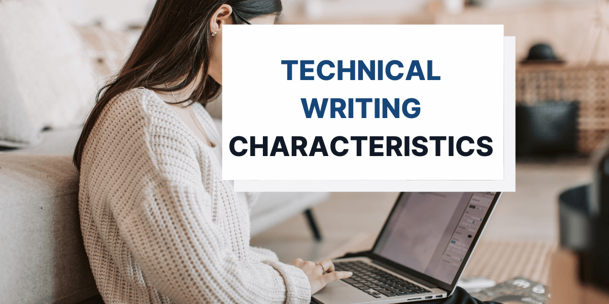 7 Essential Characteristics of Technical Writing for Effective ...
