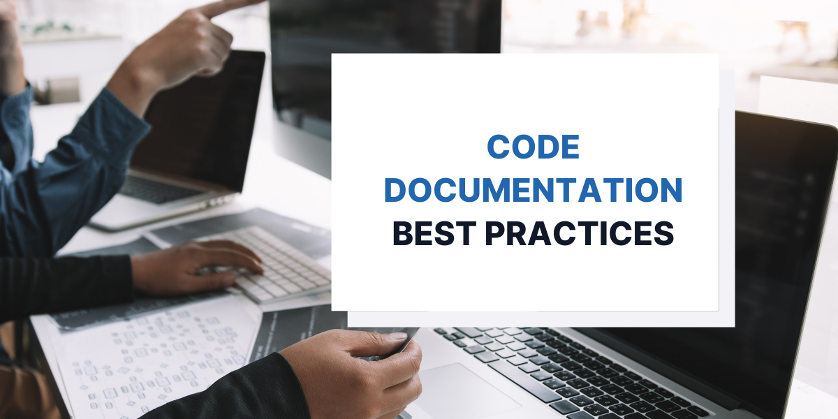 Best Practices in Code Documentation for Software Engineers | Archbee Blog