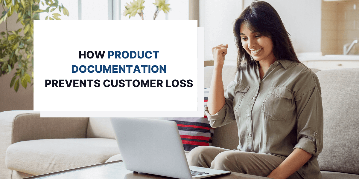 How Good Product Documentation Prevents Customer Loss | Archbee Blog