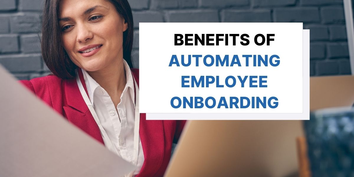 7 Benefits of Automating Employee Onboarding | Archbee Blog