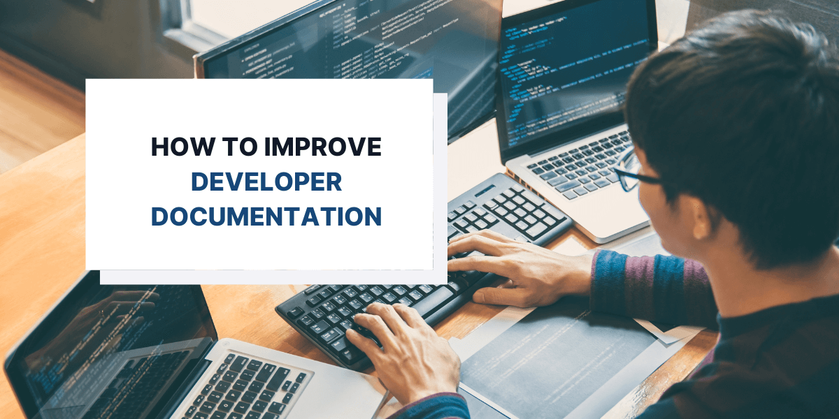 How to Improve Developer Documentation? | Archbee Blog