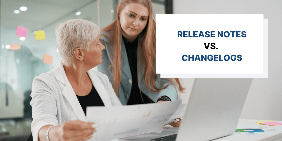 Product Release Notes vs Changelogs: What’s Better for Your Product ...