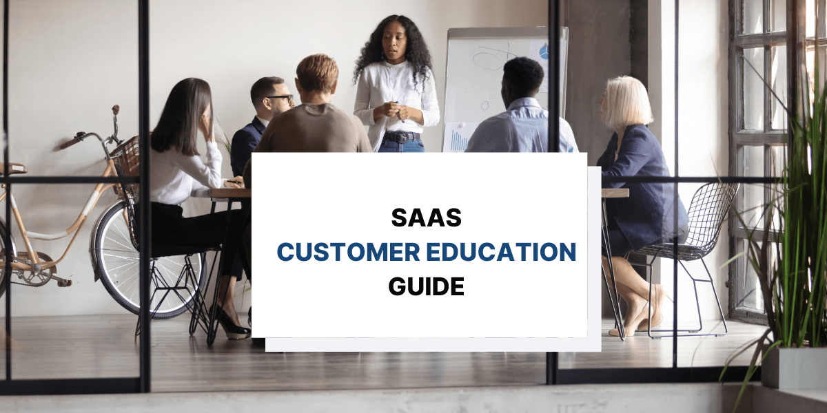 SaaS Customer Education Guide | Archbee Blog