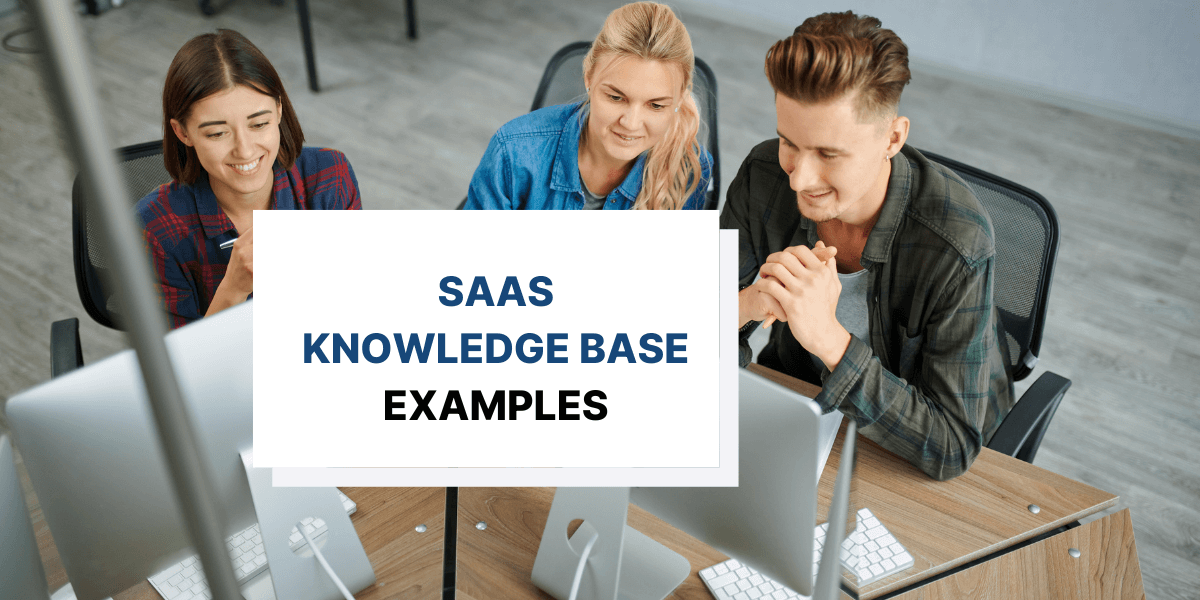 Top SaaS Knowledge Base Examples to Inspire You | Archbee Blog