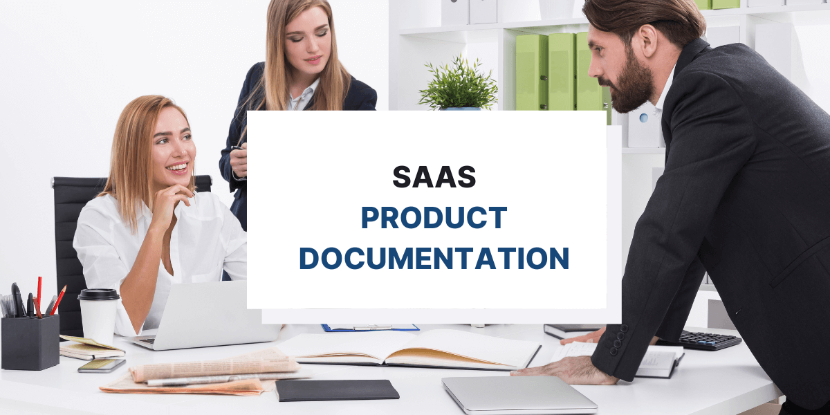 SaaS Product Documentation: A Guide to a Company's Secret Sauce | Archbee Blog