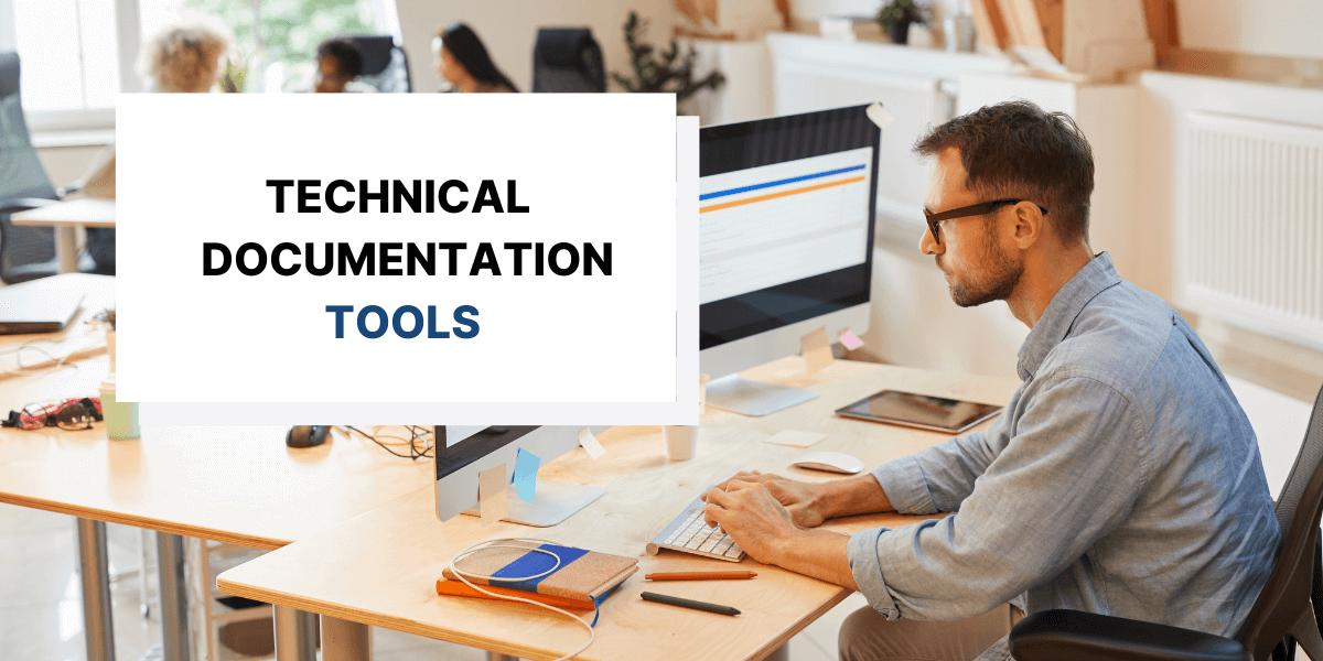 9 Technical Documentation Tools to Help You Produce Better Docs ...