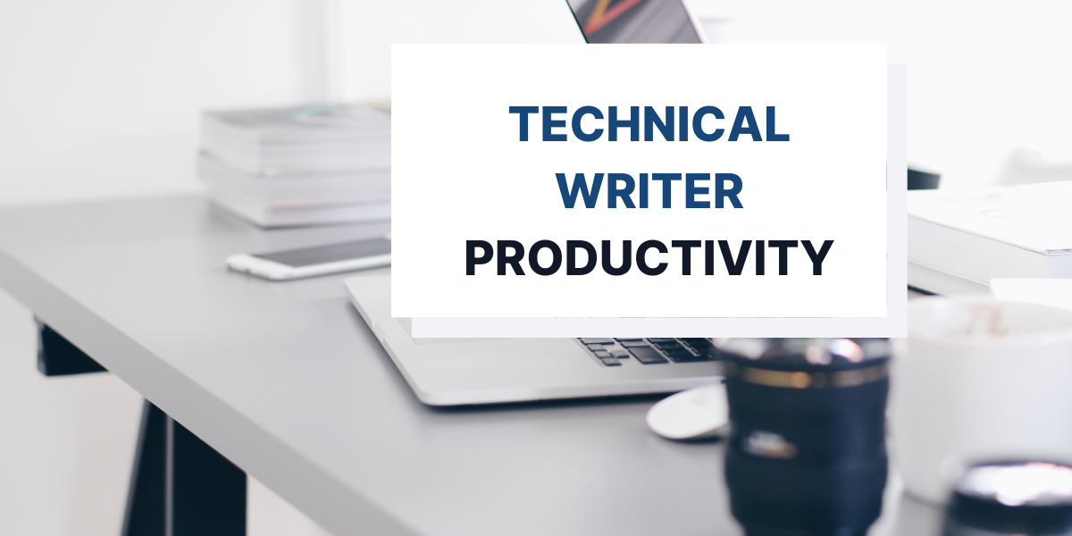 6 Productivity Tips for Technical Writers | Archbee Blog