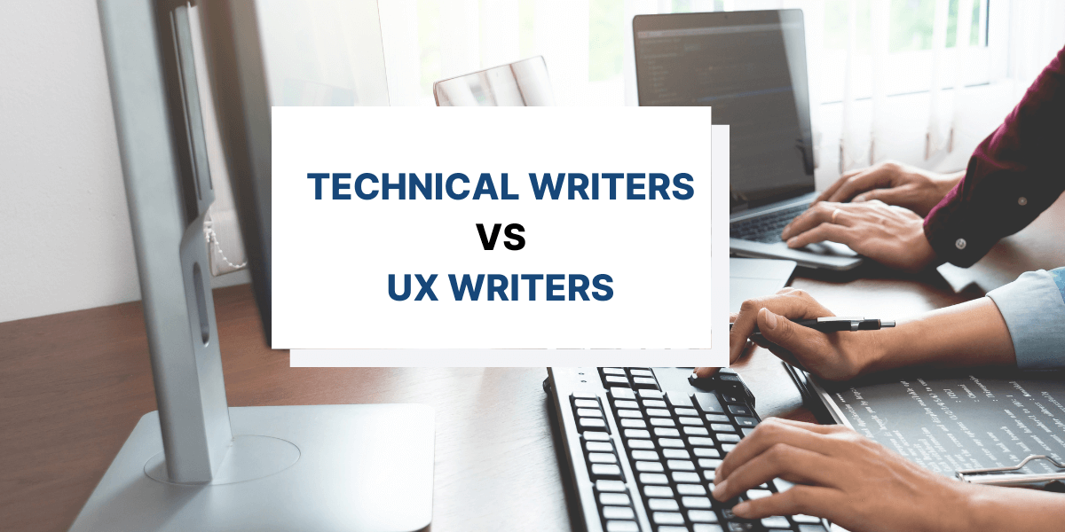 Differences Between Technical Writers and UX Writers | Archbee Blog