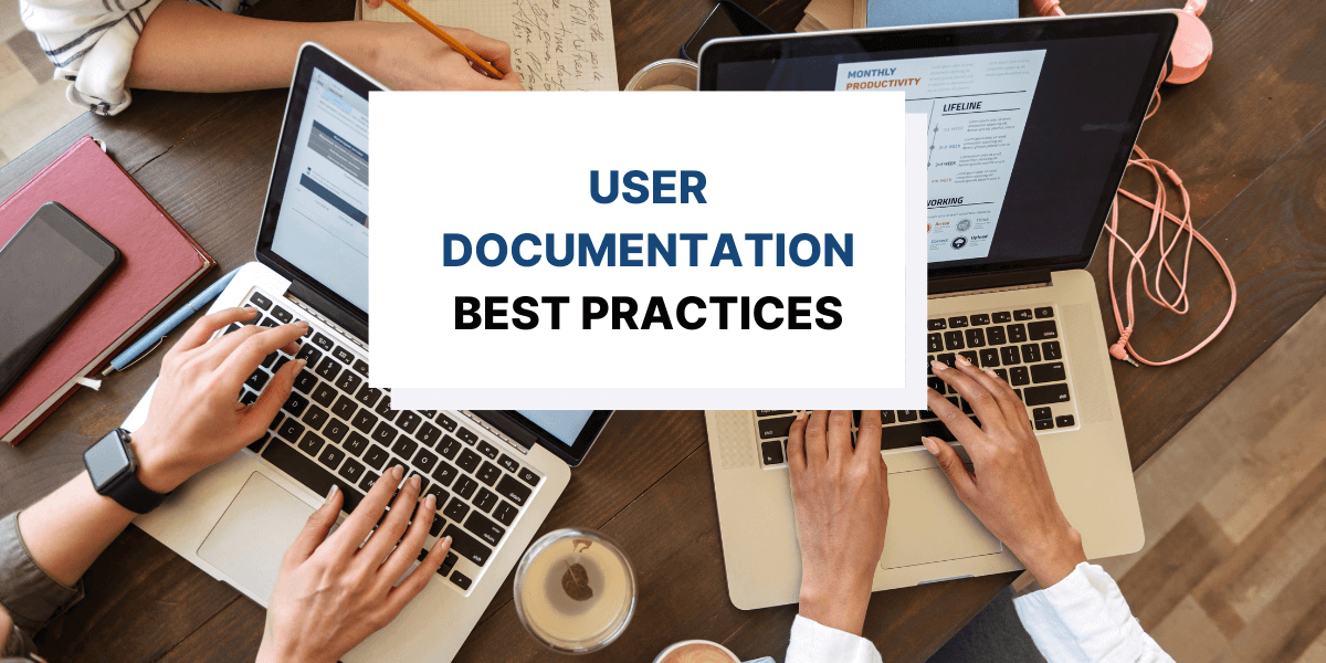 Best Practices in Writing User Documentation | Archbee Blog