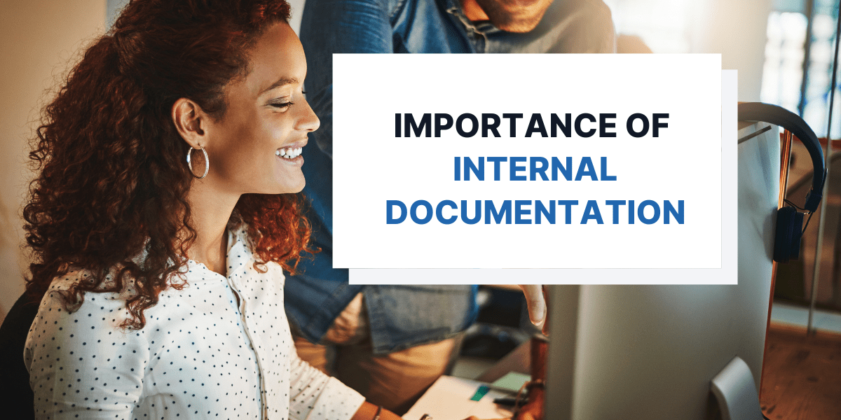 4 Reasons Why Internal Documentation Is Important | Archbee Blog